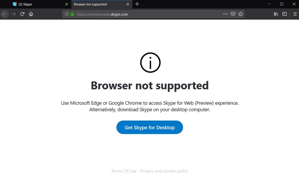 Skype for web (preview) currently only works in Microsoft Edge and Chrome