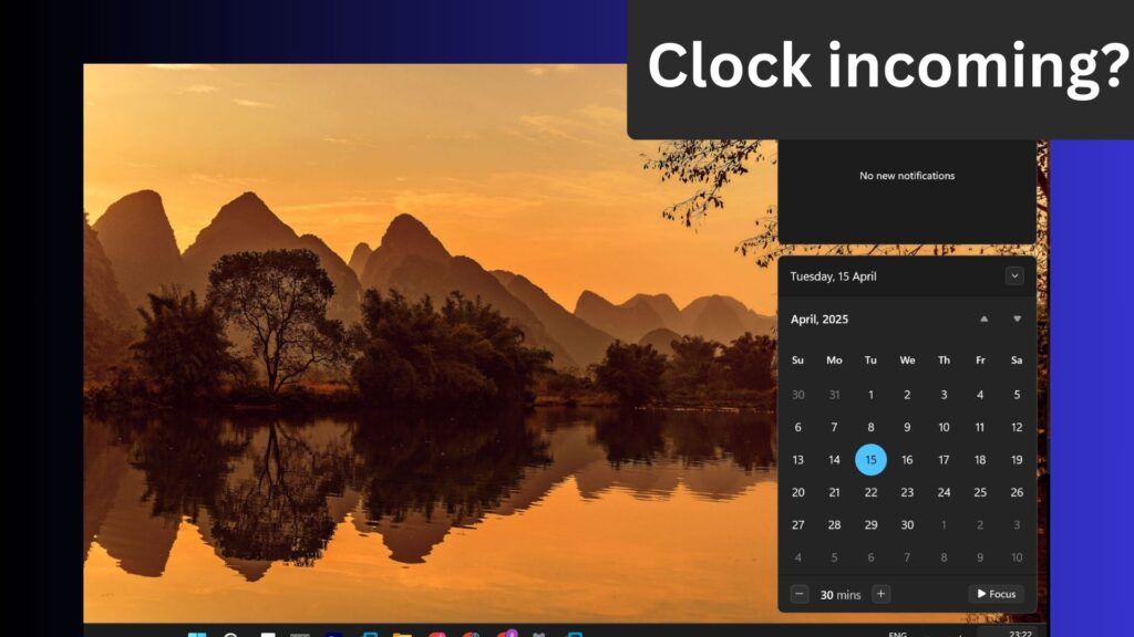 Microsoft is adding Clock to Windows 11 Calendar flyout after removing ...